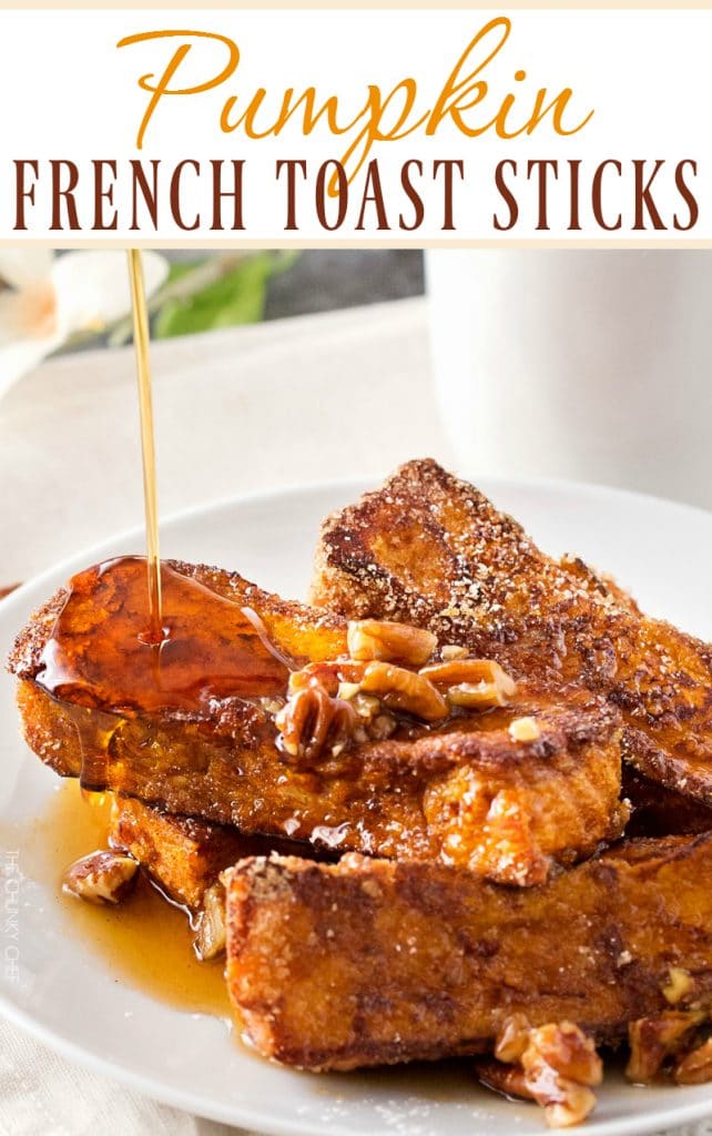 Pumpkin French Toast Sticks with Praline Maple Syrup - The Chunky Chef