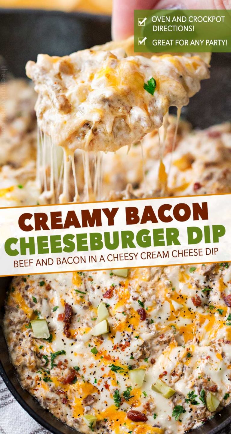 Creamy Bacon Cheeseburger Dip (best party dip!) - The Chunky Chef