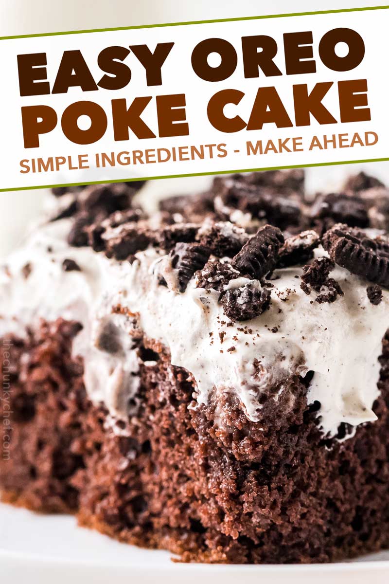 Oreo Poke Cake (make ahead dessert) - The Chunky Chef