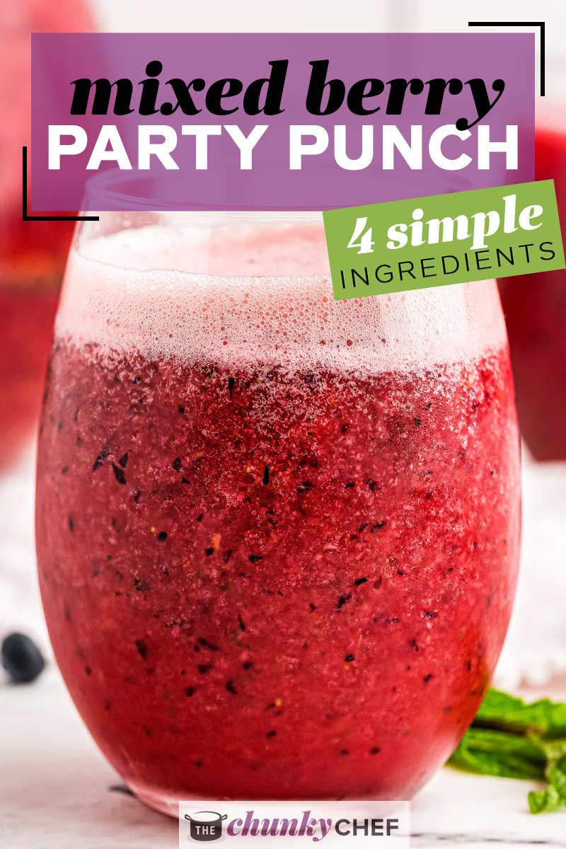 Mixed Berry Fruit Punch (great for parties) - The Chunky Chef