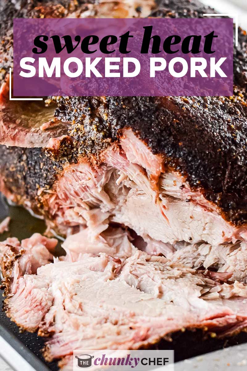 Smoked Pork Shoulder (pork butt) - The Chunky Chef