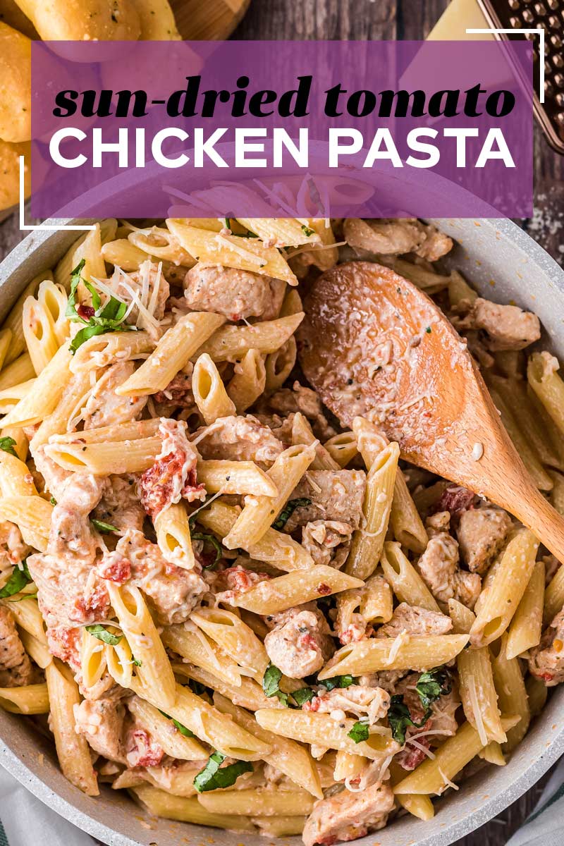 Creamy Sun Dried Tomato Chicken Pasta - The Chunky Chef