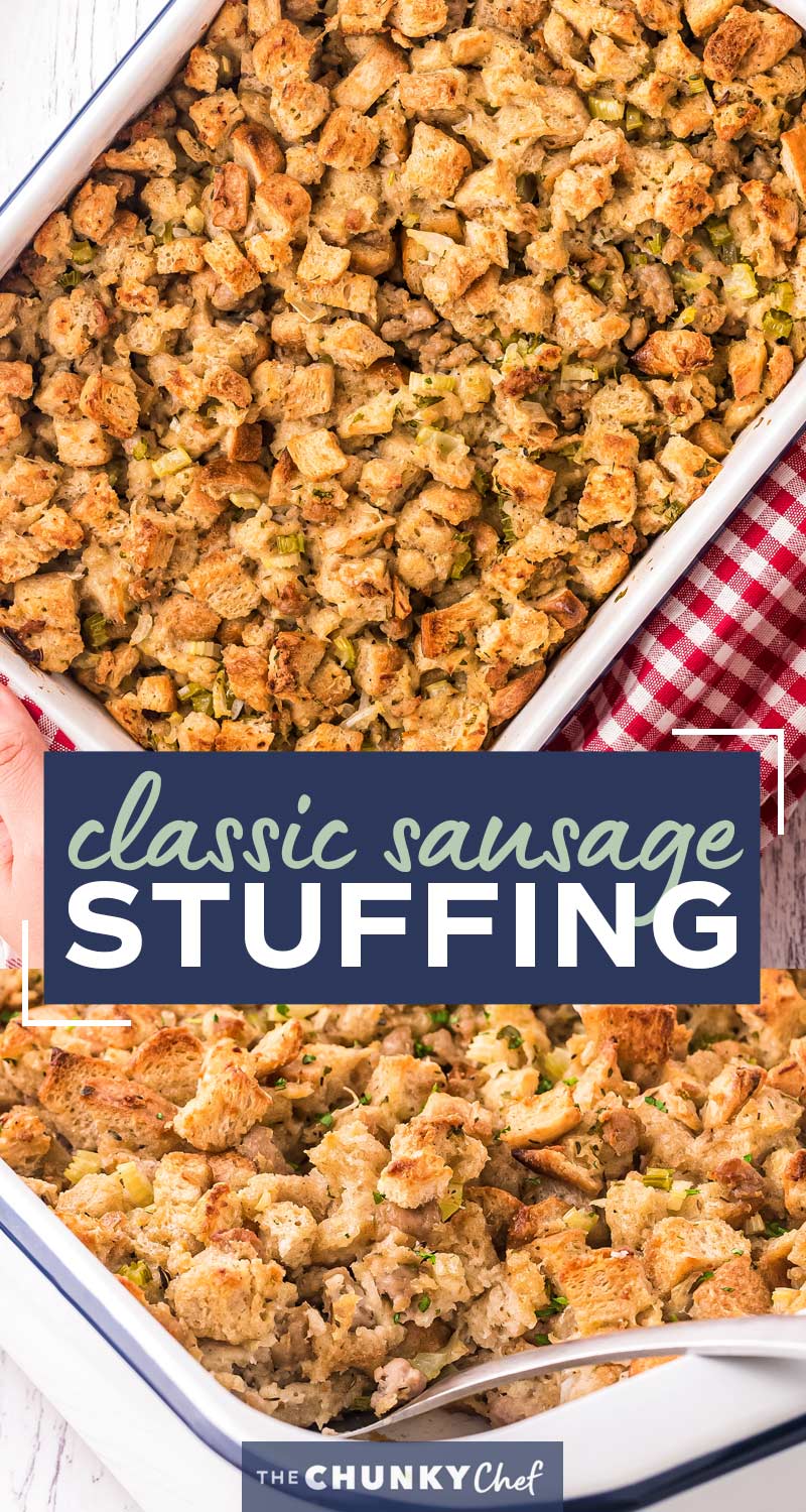 Classic Herb and Sausage Stuffing (make-ahead) - The Chunky Chef