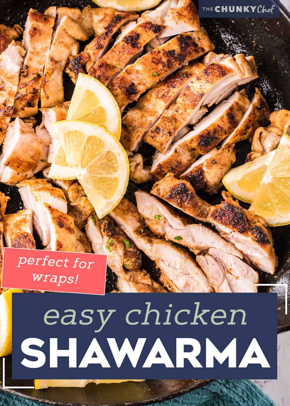 Easy Chicken Shawarma - The Chunky Chef