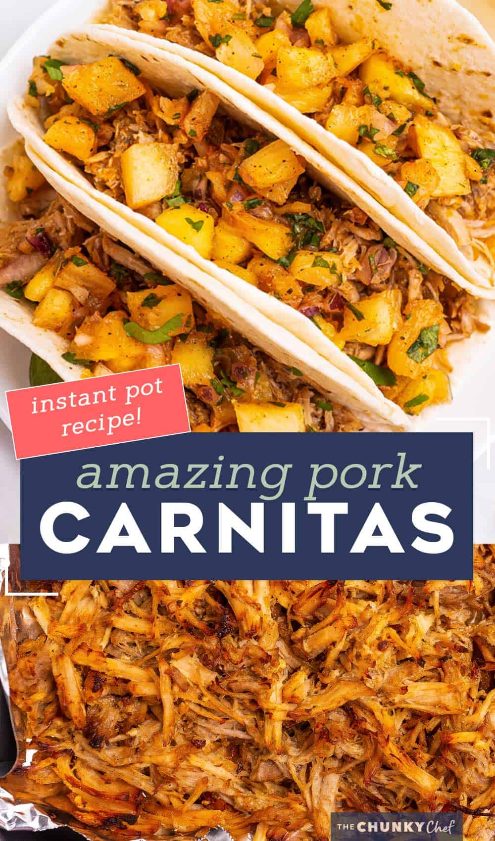 Instant Pot Carnitas (Mexican Pulled Pork) - The Chunky Chef