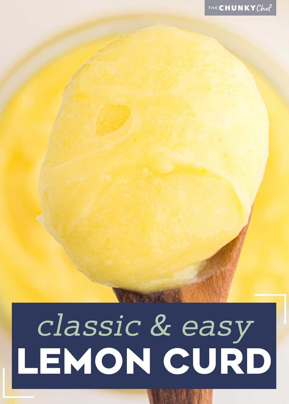 Classic Lemon Curd - The Chunky Chef