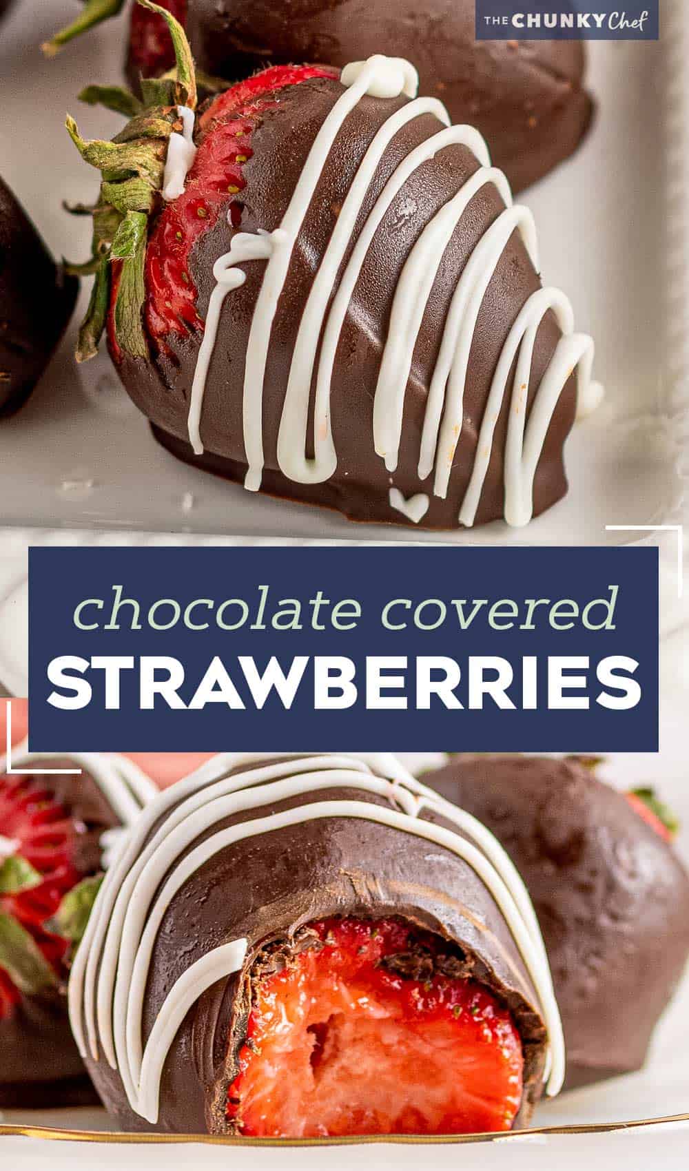 Chocolate Covered Strawberries - The Chunky Chef