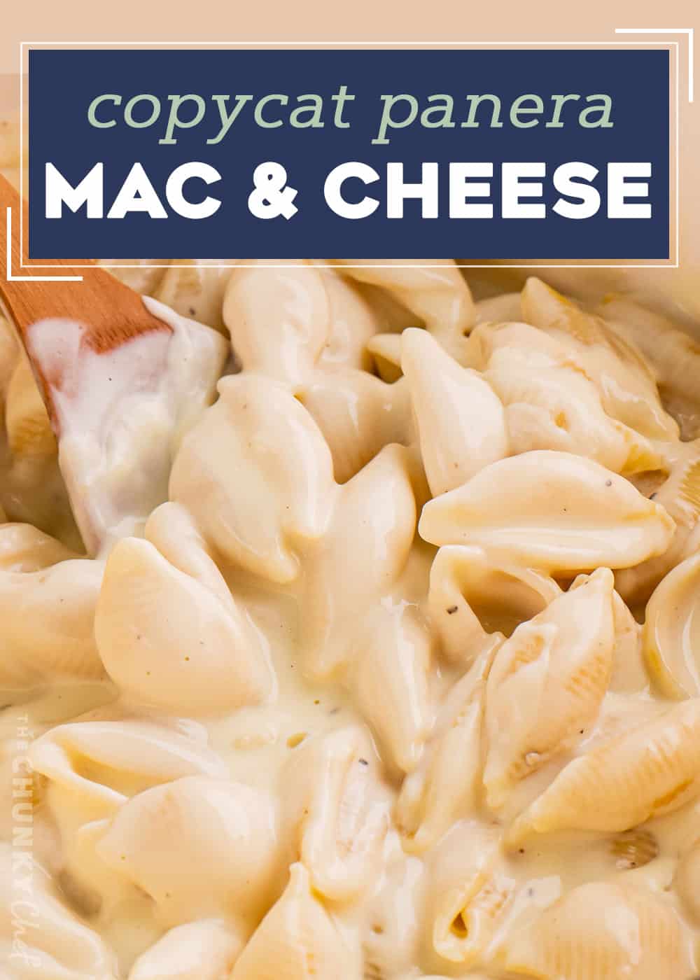 Copycat Panera Mac and Cheese - The Chunky Chef