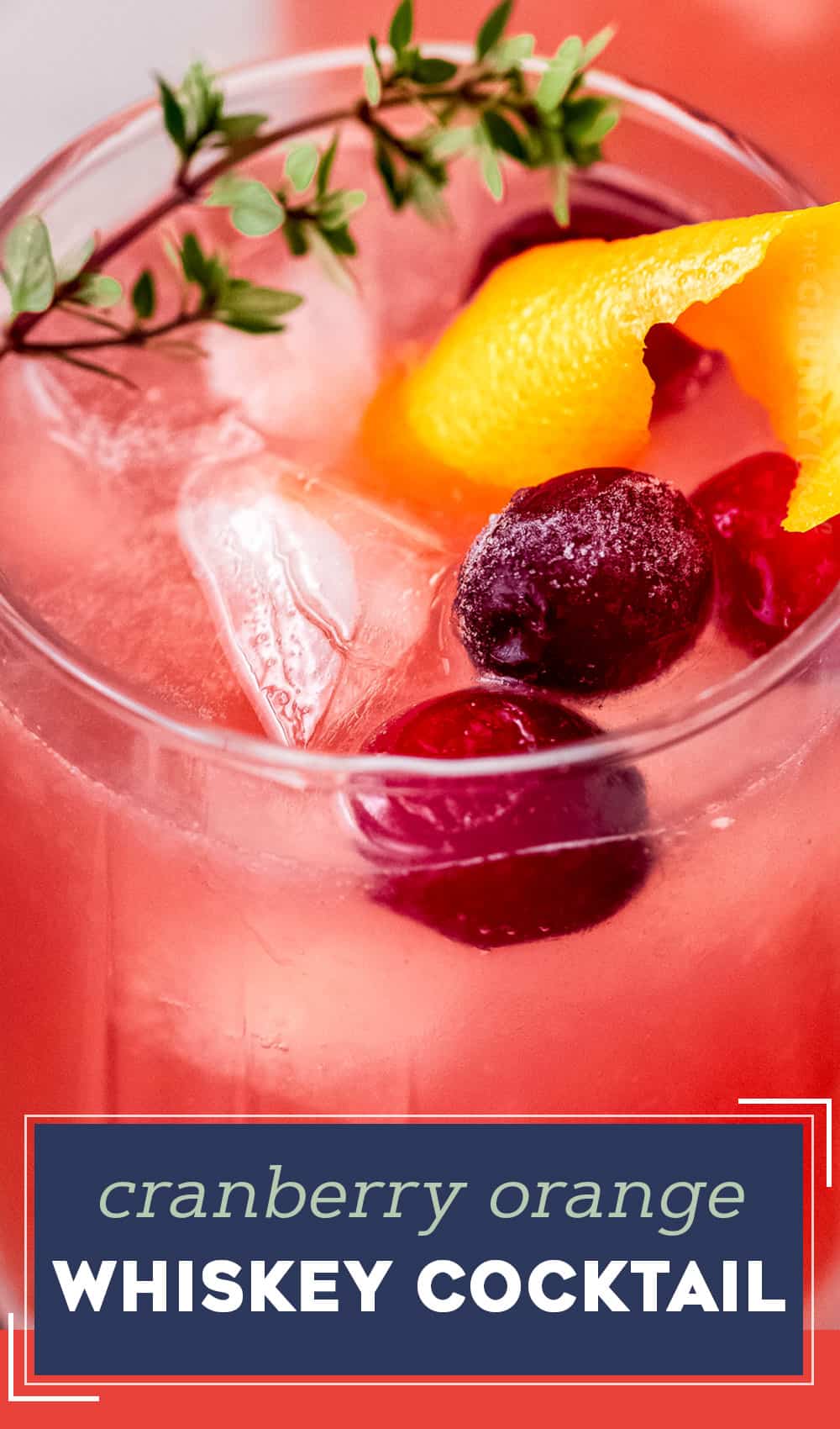 Winter Cranberry Orange Whiskey Cocktail - The Chunky Chef