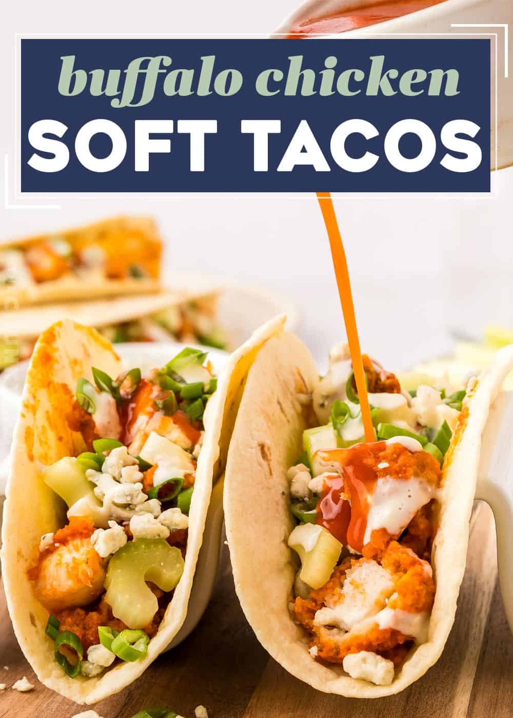 Buffalo Chicken Tacos - The Chunky Chef