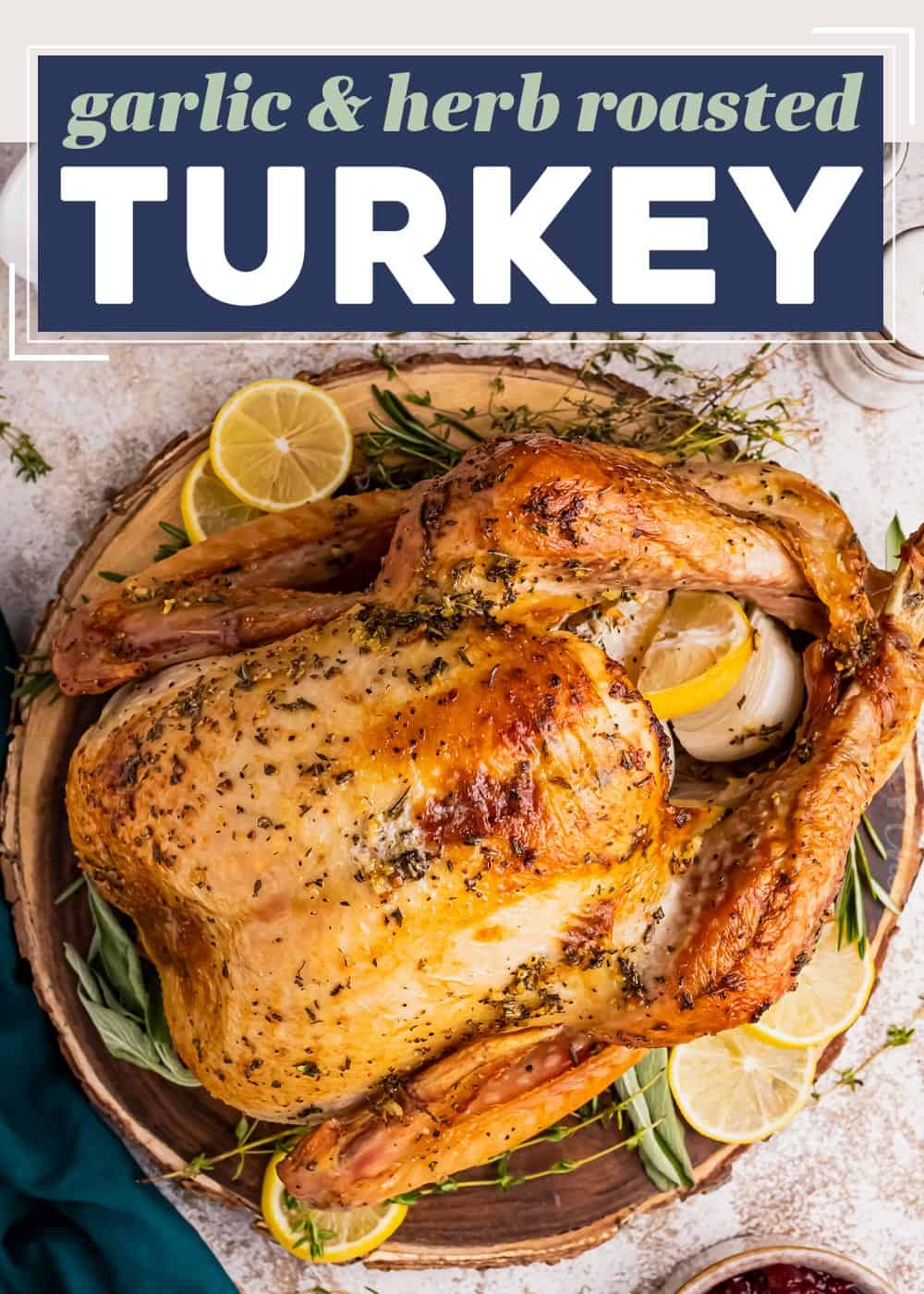 Garlic and Herb Roasted Turkey - The Chunky Chef