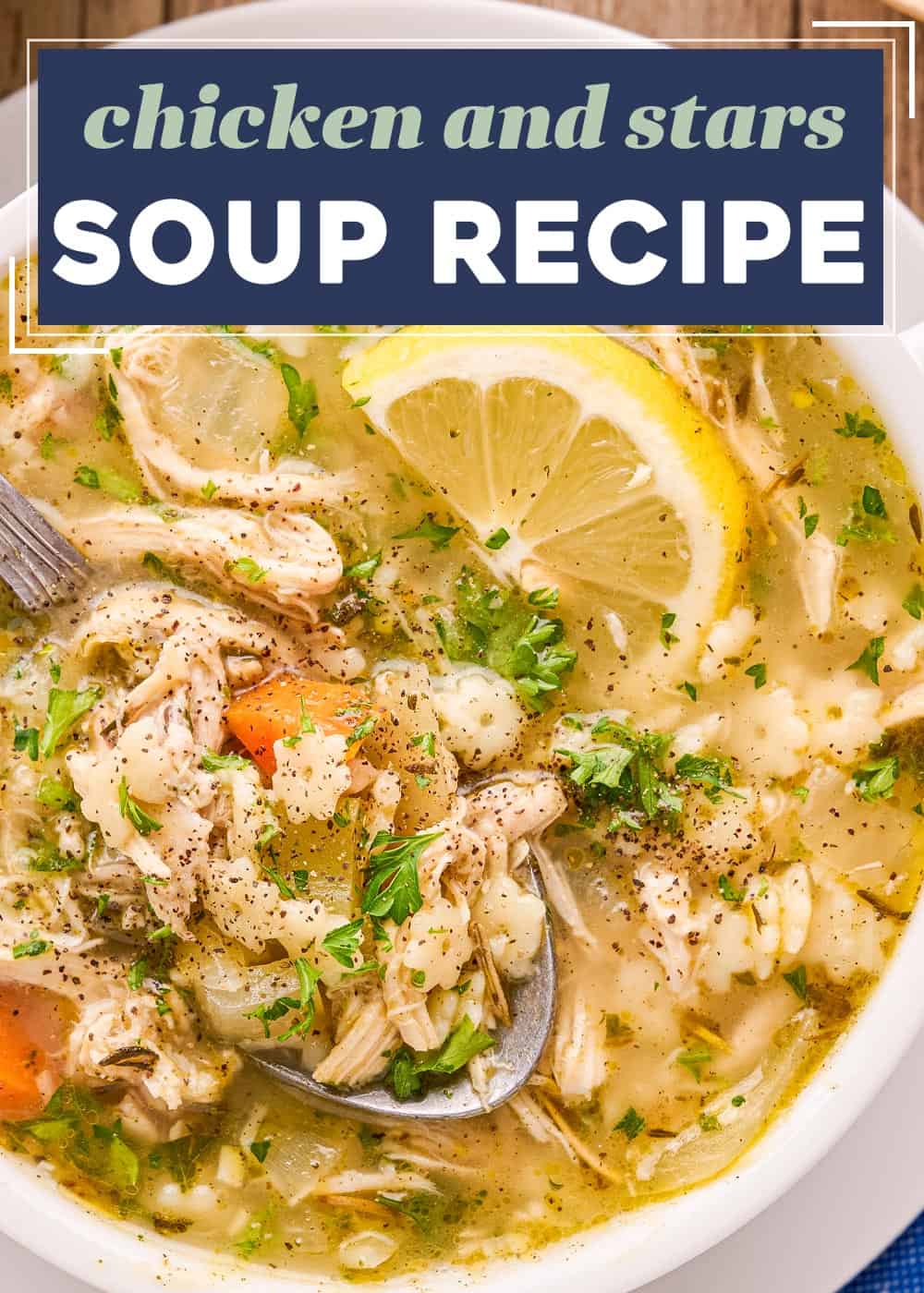 Hearty Chicken and Stars Soup - The Chunky Chef